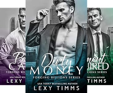 Dirty Money (Forging Billions Series Book 1) - Kindle edition by Timms, Lexy, by Design, Book ...